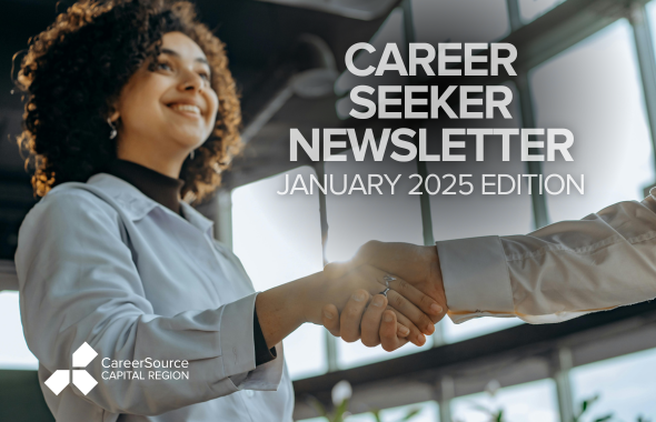 News You Can Use - January 2025 Edition | CareerSource Capital Region